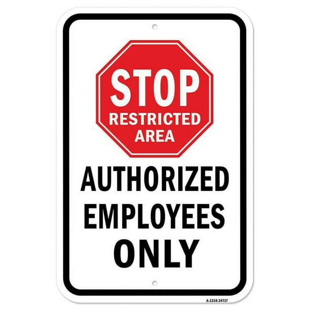 SignMission A-1218-24717 12 x 18 in. Aluminum Sign - Stop Restricted ...