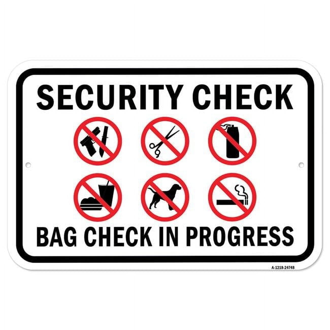 SignMission A-1218-24748 12 x 18 in. Aluminum Sign - Security Check Bag ...
