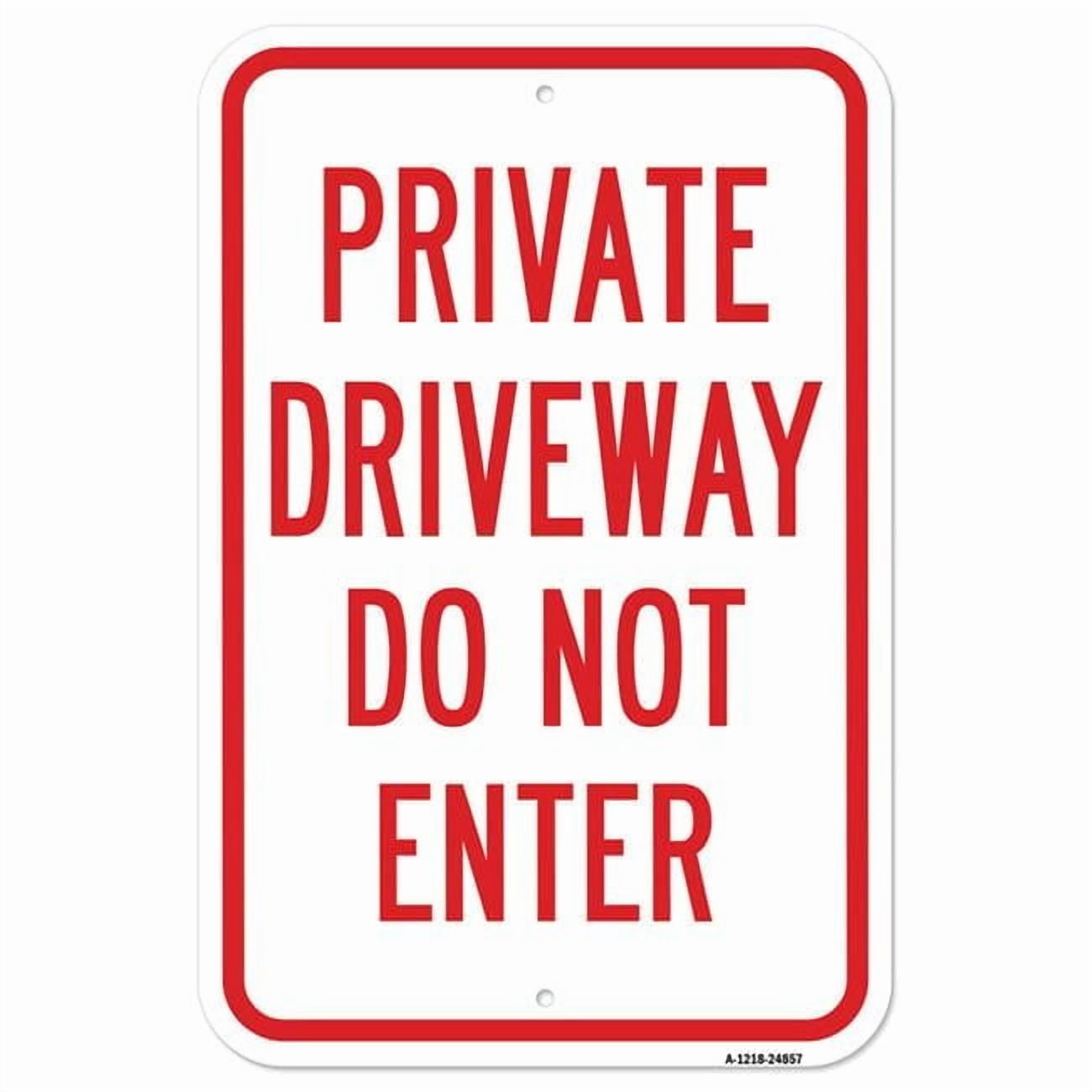 SignMission A-1218-24857 12 x 18 in. Aluminum Sign - Private Driveway ...