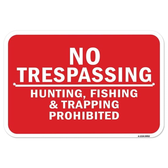 SignMission A-1218-24953 12 x 18 in. Aluminum Sign - No Trespassing ...
