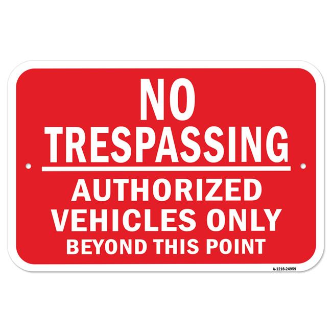 SignMission A-1218-24959 12 x 18 in. Aluminum Sign - No Trespassing ...