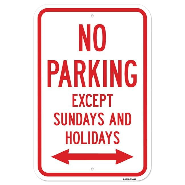 SignMission A-1218-25043 12 x 18 in. Aluminum Sign - No Parking Except ...