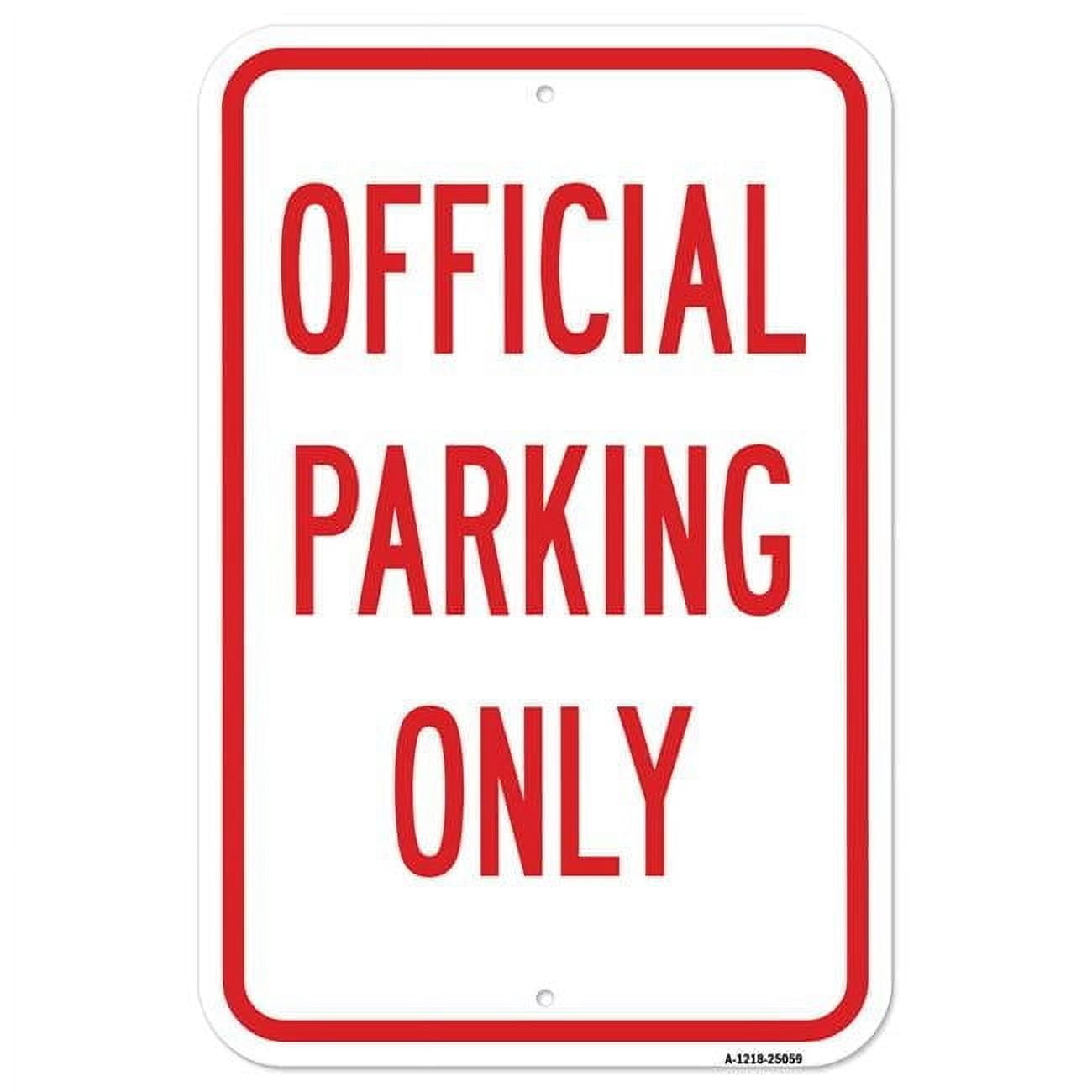SignMission A-1218-25059 12 x 18 in. Aluminum Sign - Office Parking ...