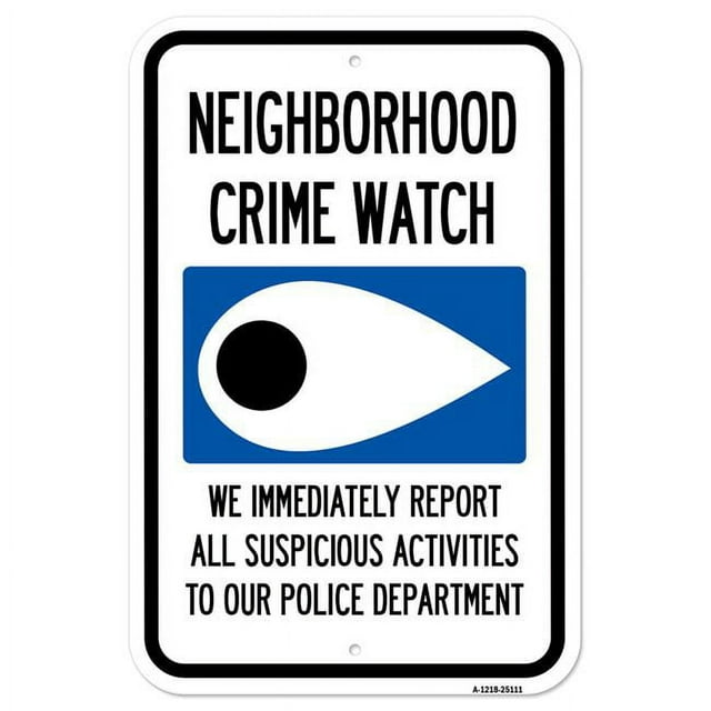 SignMission A-1218-25111 12 x 18 in. Aluminum Sign - Neighborhood Crime ...