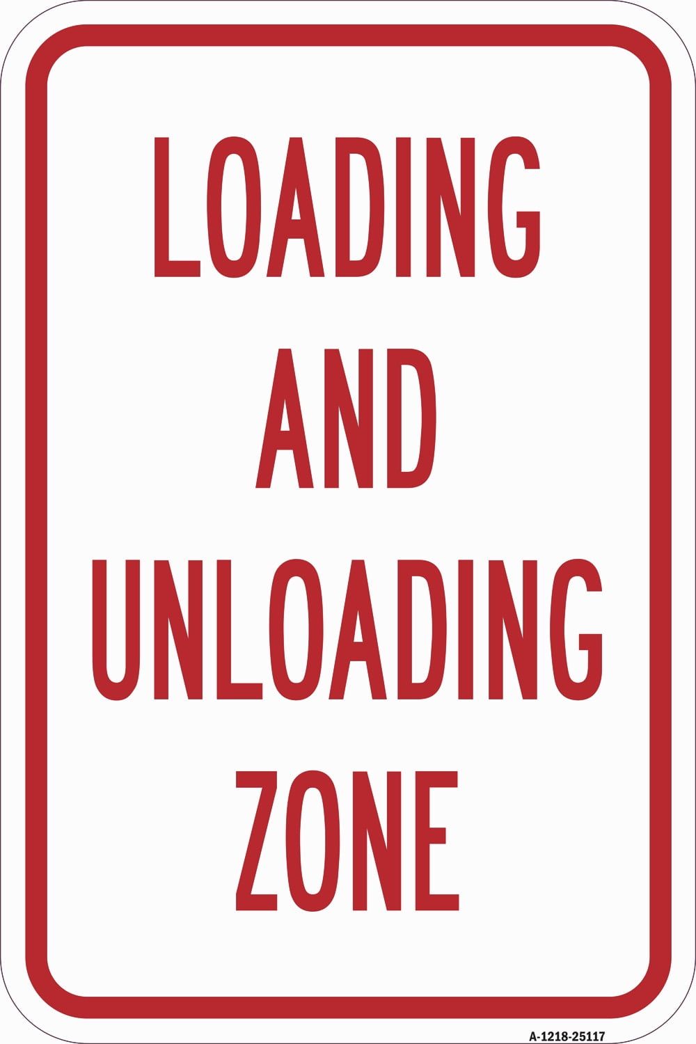 Loading And Unloading Zone | 12" X 18" Heavy-Gauge Aluminum Rust Proof ...