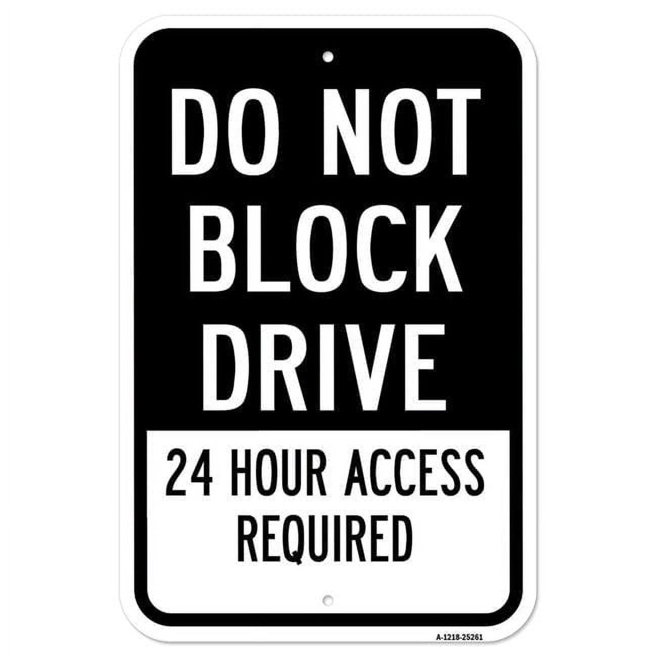 SignMission A-1218-25261 12 x 18 in. Aluminum Sign - Do Not Block Drive ...