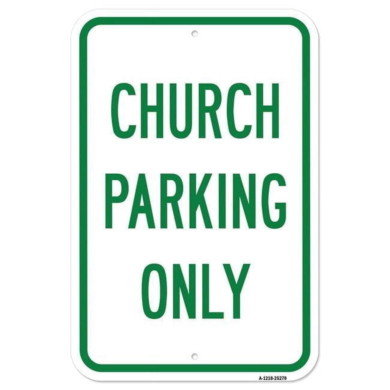 SignMission A-1218-25279 12 x 18 in. Aluminum Sign - Church Parking ...