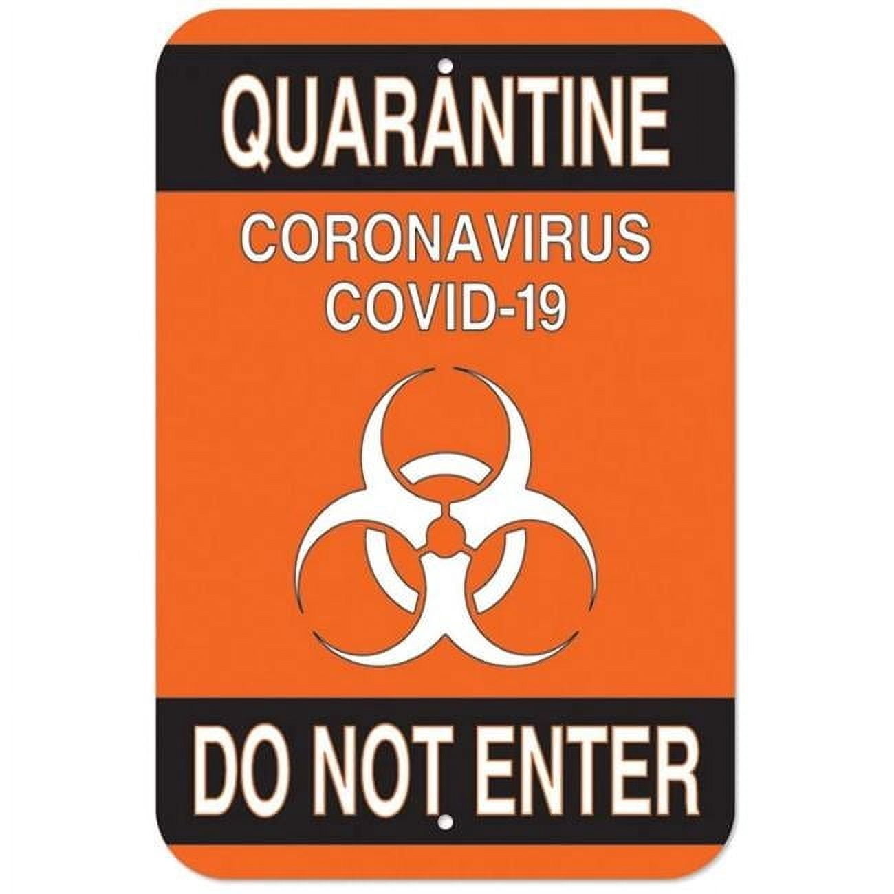 SignMission A-1218-25577 Covid-19 Notice Sign - Quarantine Do Not Enter ...