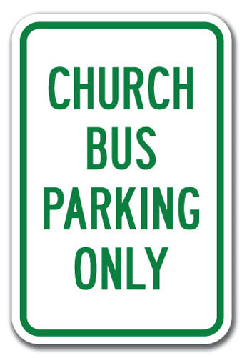 SignMission A-1218 Church - Church Bus Parking 12 x 18 in. Church Bus ...