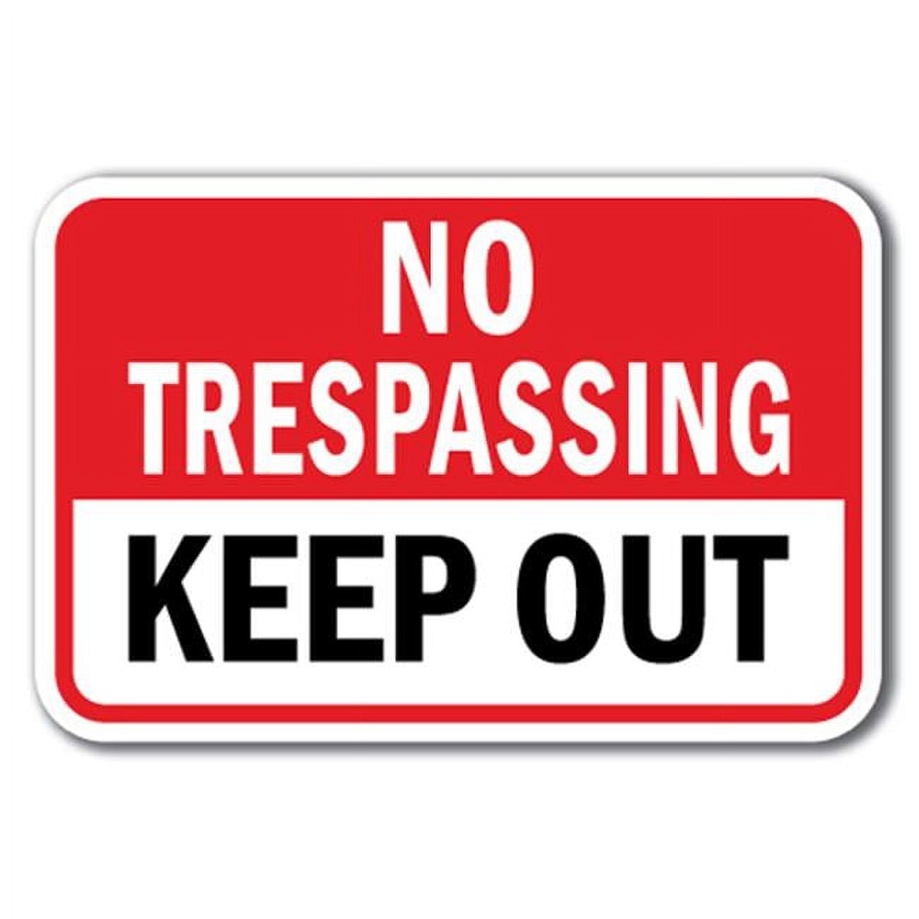 SignMission A-1218 No Tres - No Tres Keep 12 x 18 in. Heavy Gauge ...