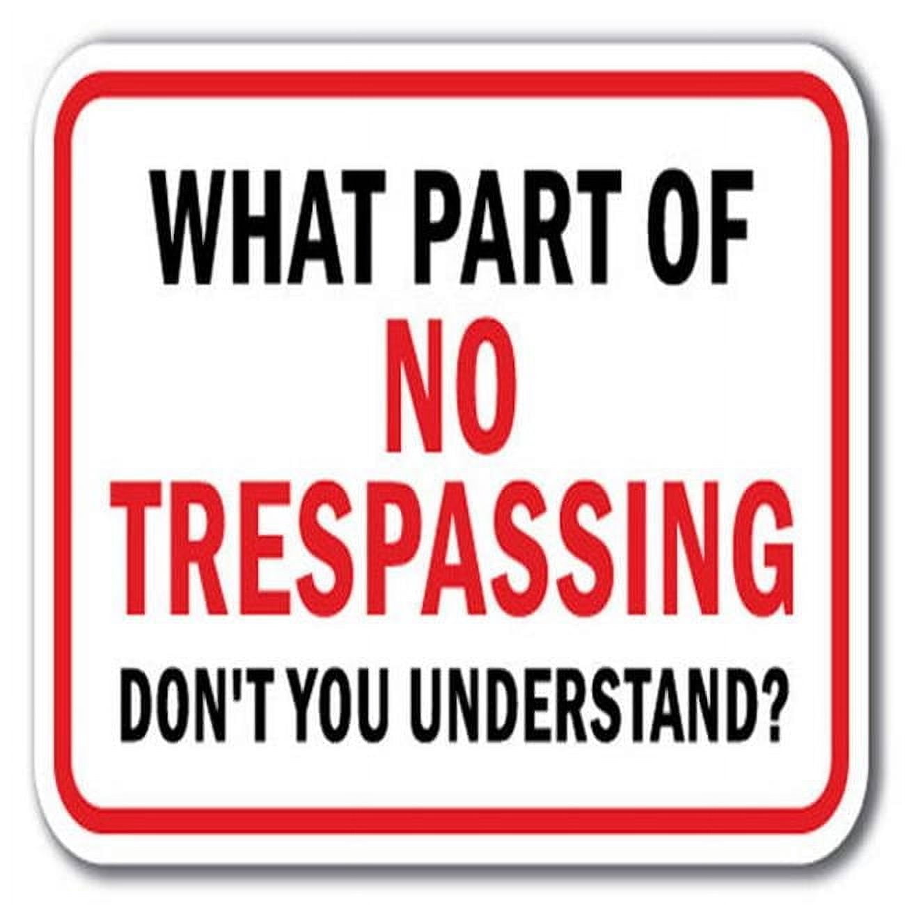 SignMission A-1218 No Tres - What Part of 12 x 18 in. What Part of No ...