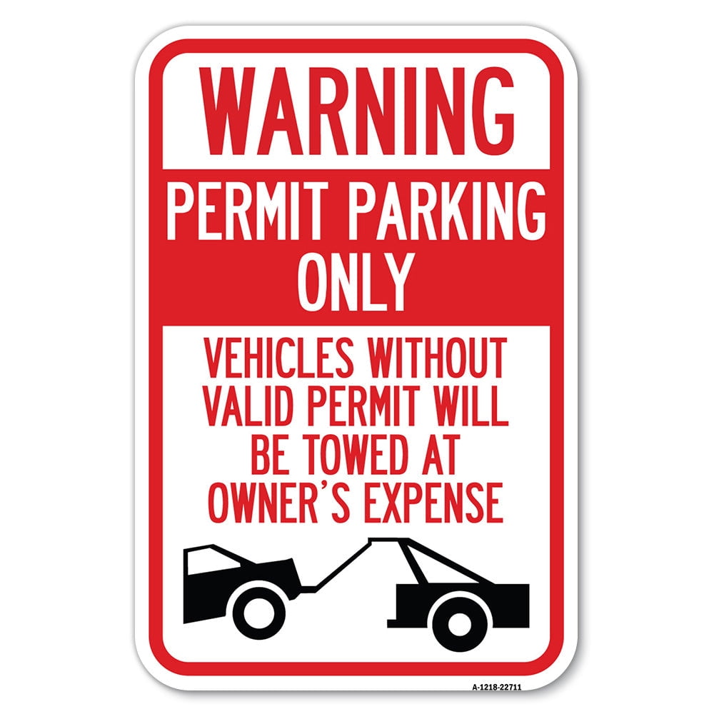 SignMission A-1824-22711 18 x 24 in. Aluminum Sign - Warning Permit ...