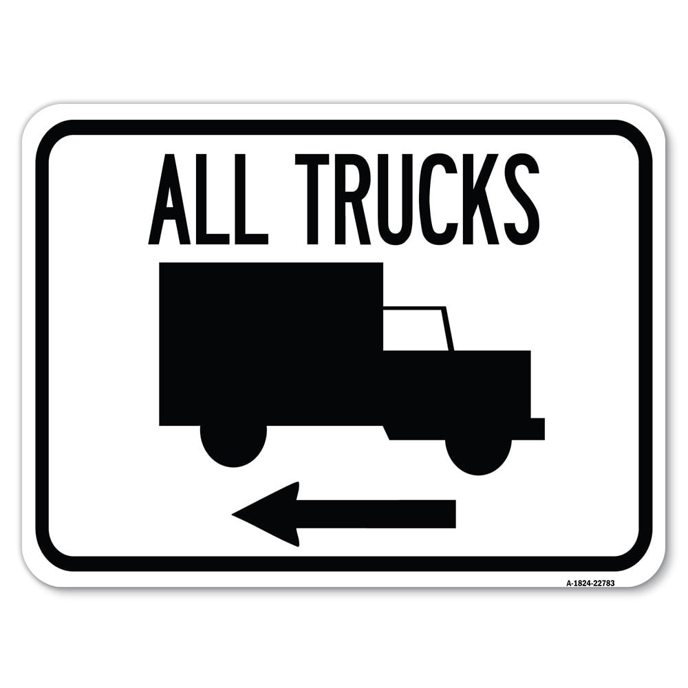 SignMission A-1824-22783 18 x 24 in. Aluminum Sign - Trucks Sign All ...