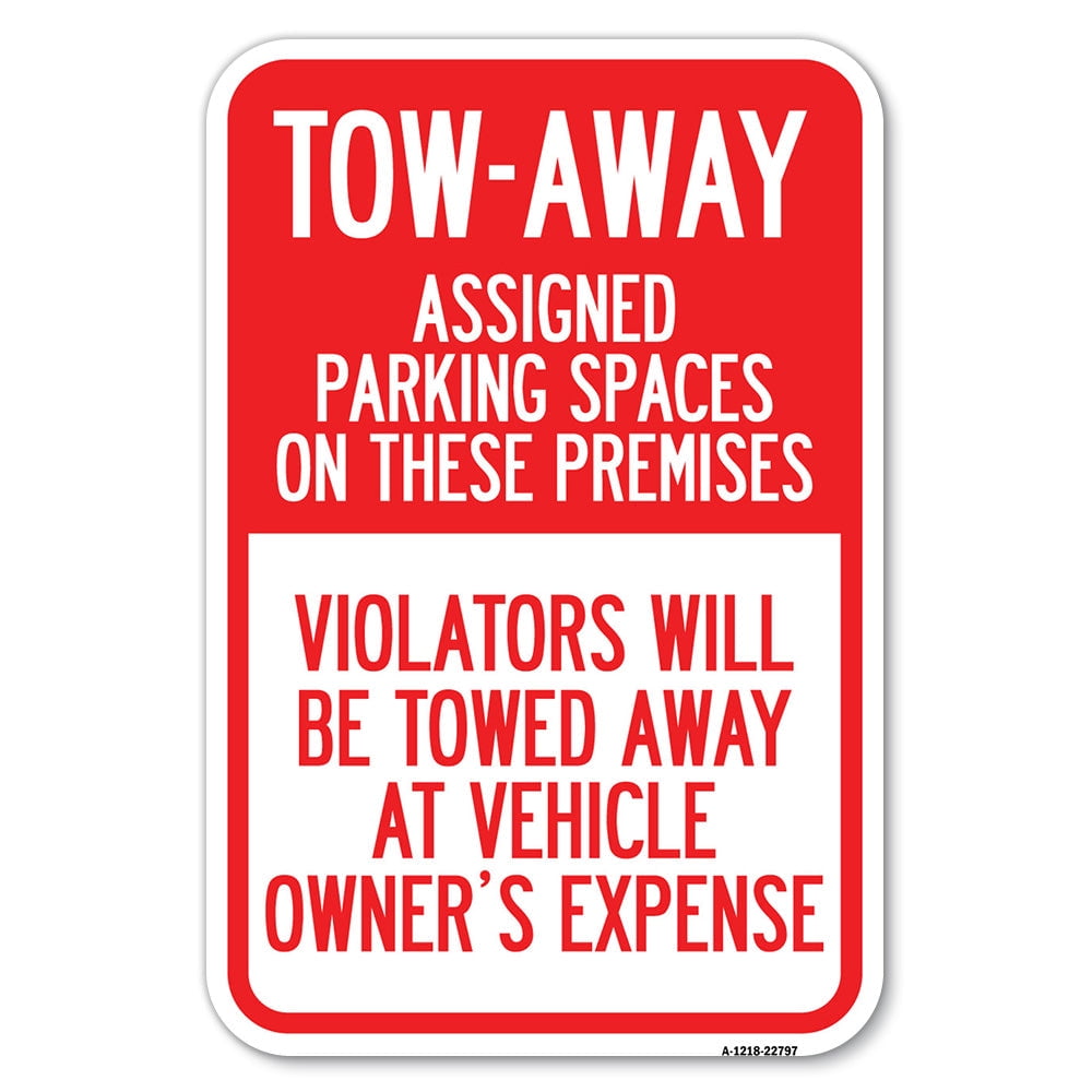 SignMission A-1824-22797 18 x 24 in. Aluminum Sign - Tow Zone Assigned ...