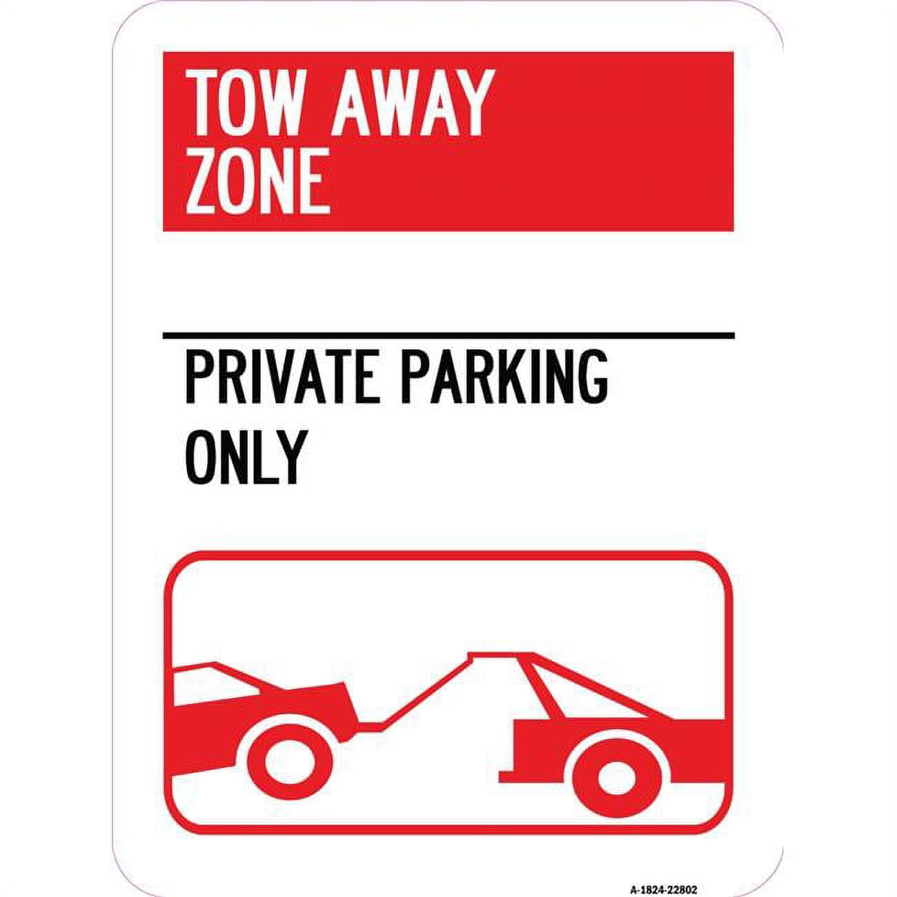 SignMission A-1824-22802 18 x 24 in. Aluminum Sign - Tow Away Zone ...