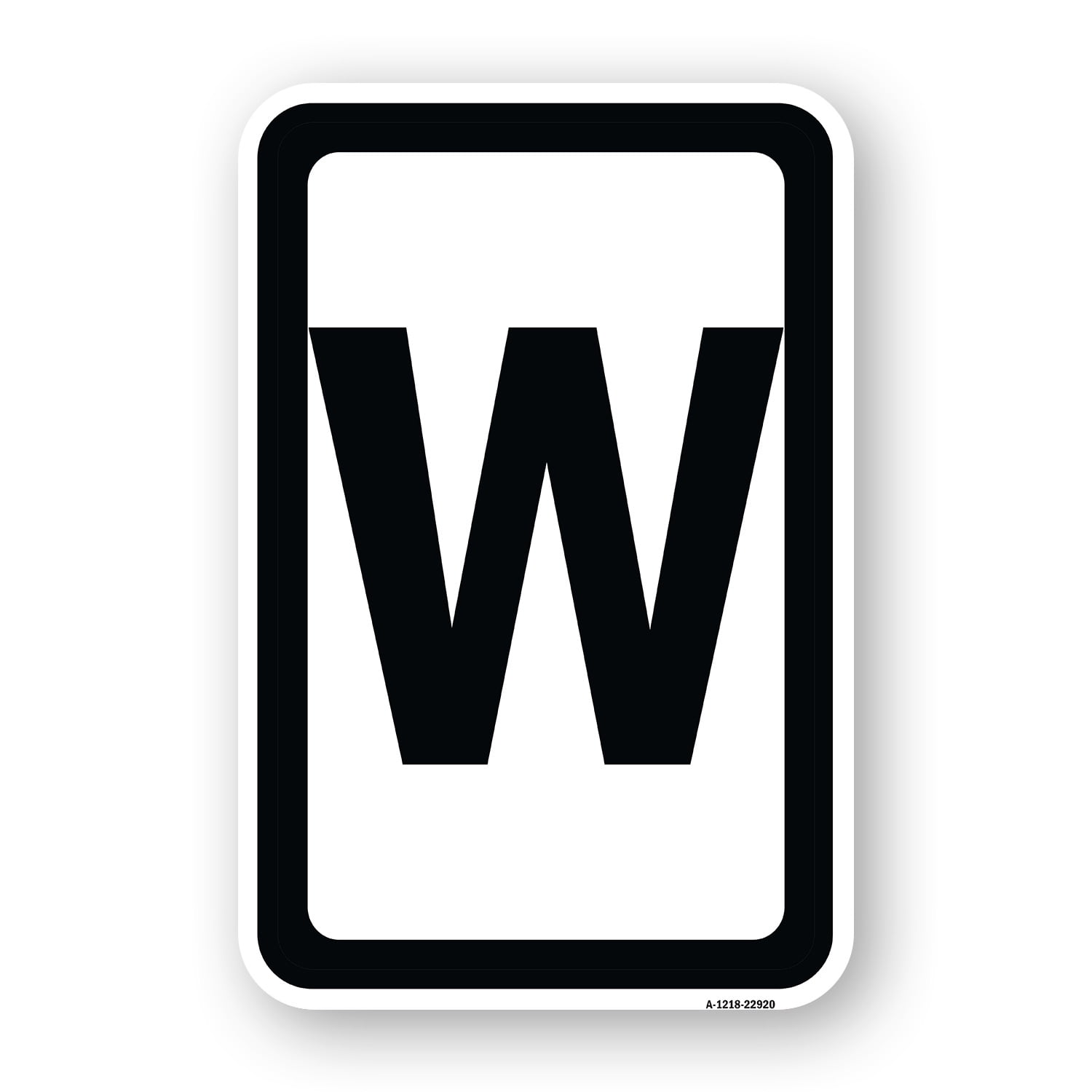 SignMission A-1824-22920 18 x 24 in. Aluminum Sign - Sign with Letter W ...