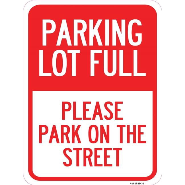 SignMission A-1824-23432 18 x 24 in. Aluminum Sign - Parking Lot Full ...