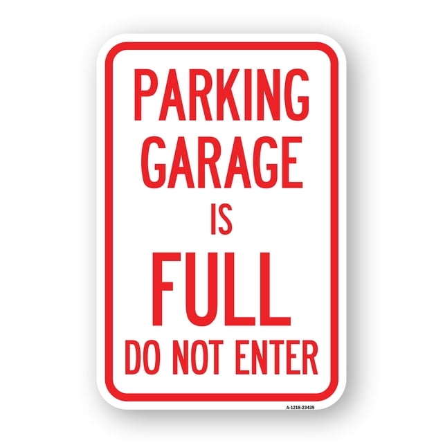 SignMission A-1824-23439 18 x 24 in. Aluminum Sign - Parking Garage is ...