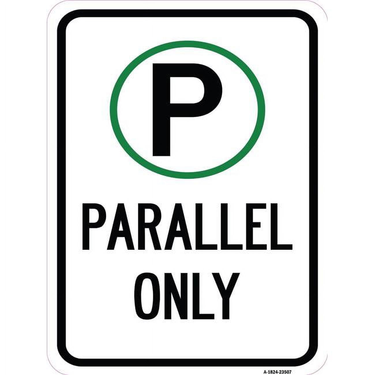 SignMission A-1824-23507 18 x 24 in. Aluminum Sign - Parallel Parking ...