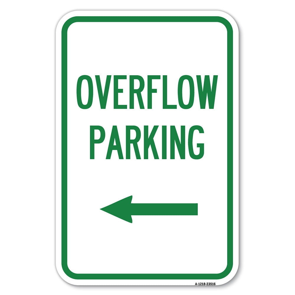 SignMission A-1824-23516 18 x 24 in. Aluminum Sign - Overflow Parking ...
