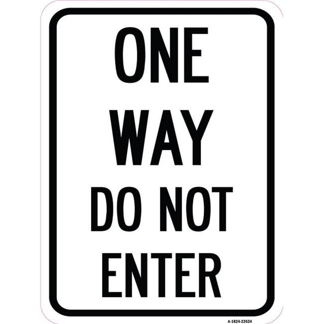SignMission A-1824-23524 18 x 24 in. Aluminum Sign - One Way Do Not ...
