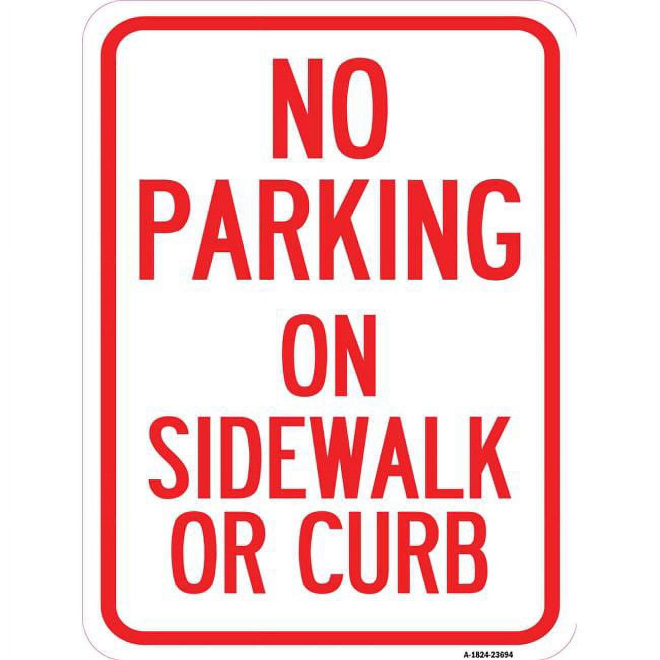 SignMission A-1824-23694 18 x 24 in. Aluminum Sign - No Parking on ...