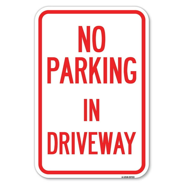 SignMission A-1824-23723 18 x 24 in. Aluminum Sign - No Parking in ...