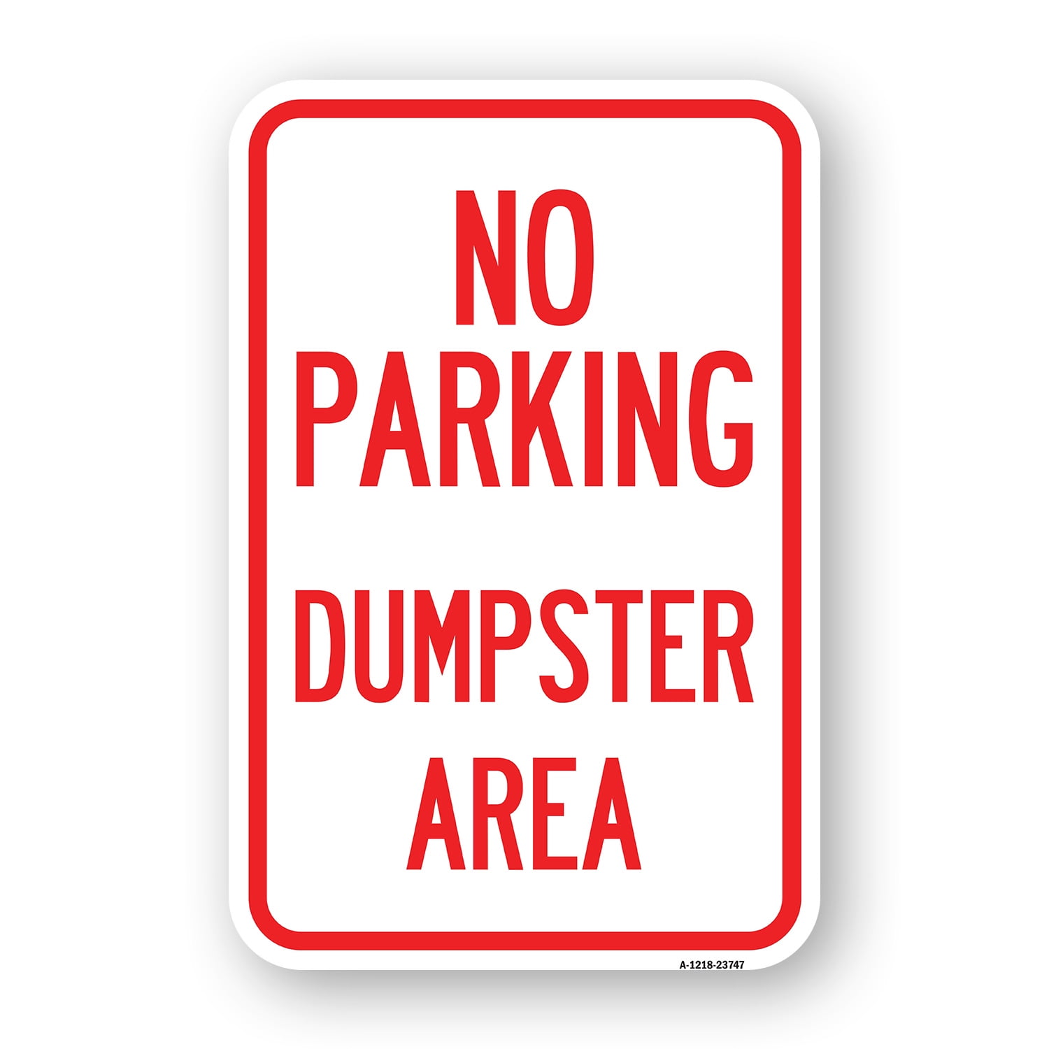 SignMission A-1824-23747 18 x 24 in. Aluminum Sign - No Parking ...