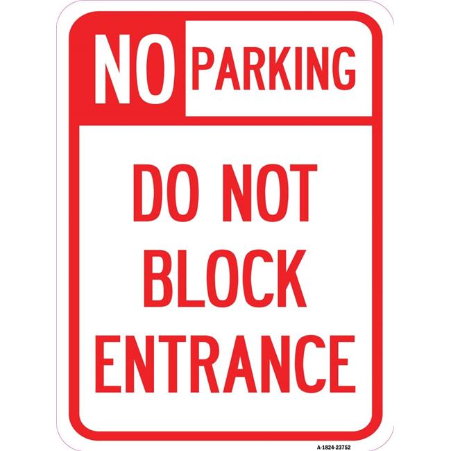 SignMission A-1824-23752 18 x 24 in. Aluminum Sign - No Parking Do Not ...