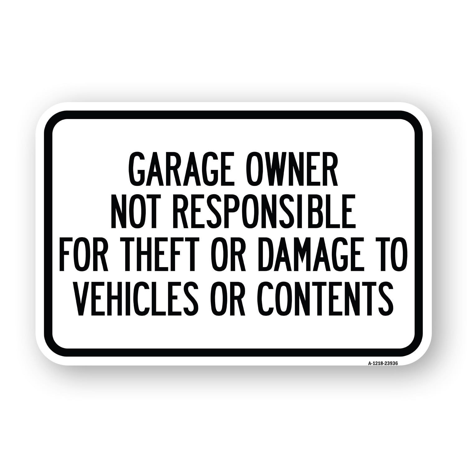 SignMission A-1824-23936 18 x 24 in. Aluminum Sign - Garage Owner Not ...