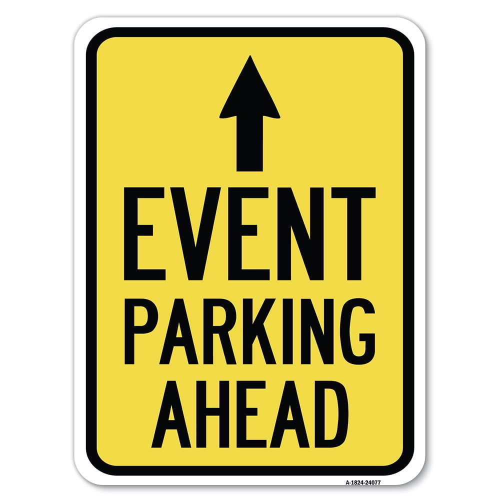 SignMission A-1824-24077 18 x 24 in. Aluminum Sign - Event Parking ...