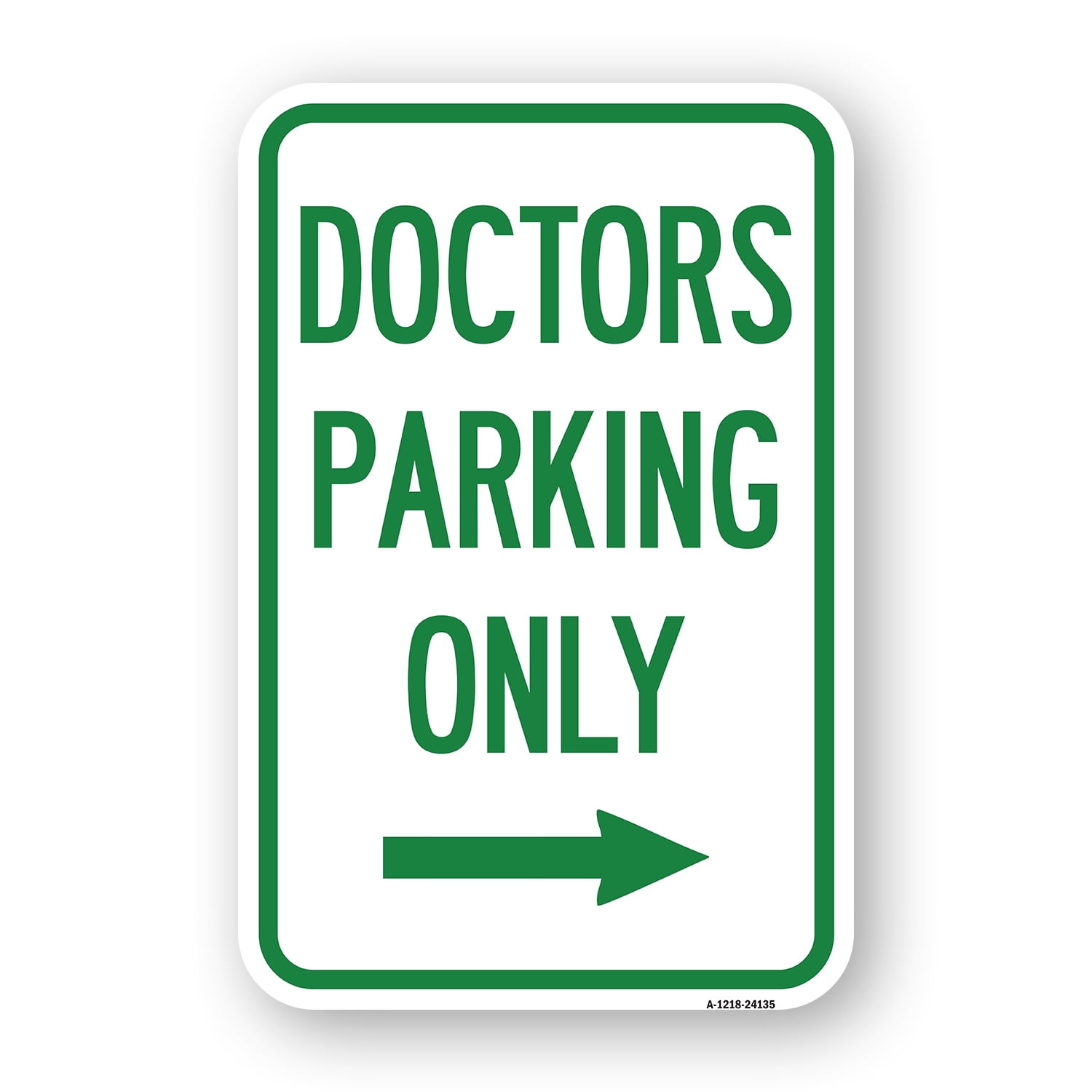 SignMission A-1824-24135 18 x 24 in. Aluminum Sign - Doctors Parking ...