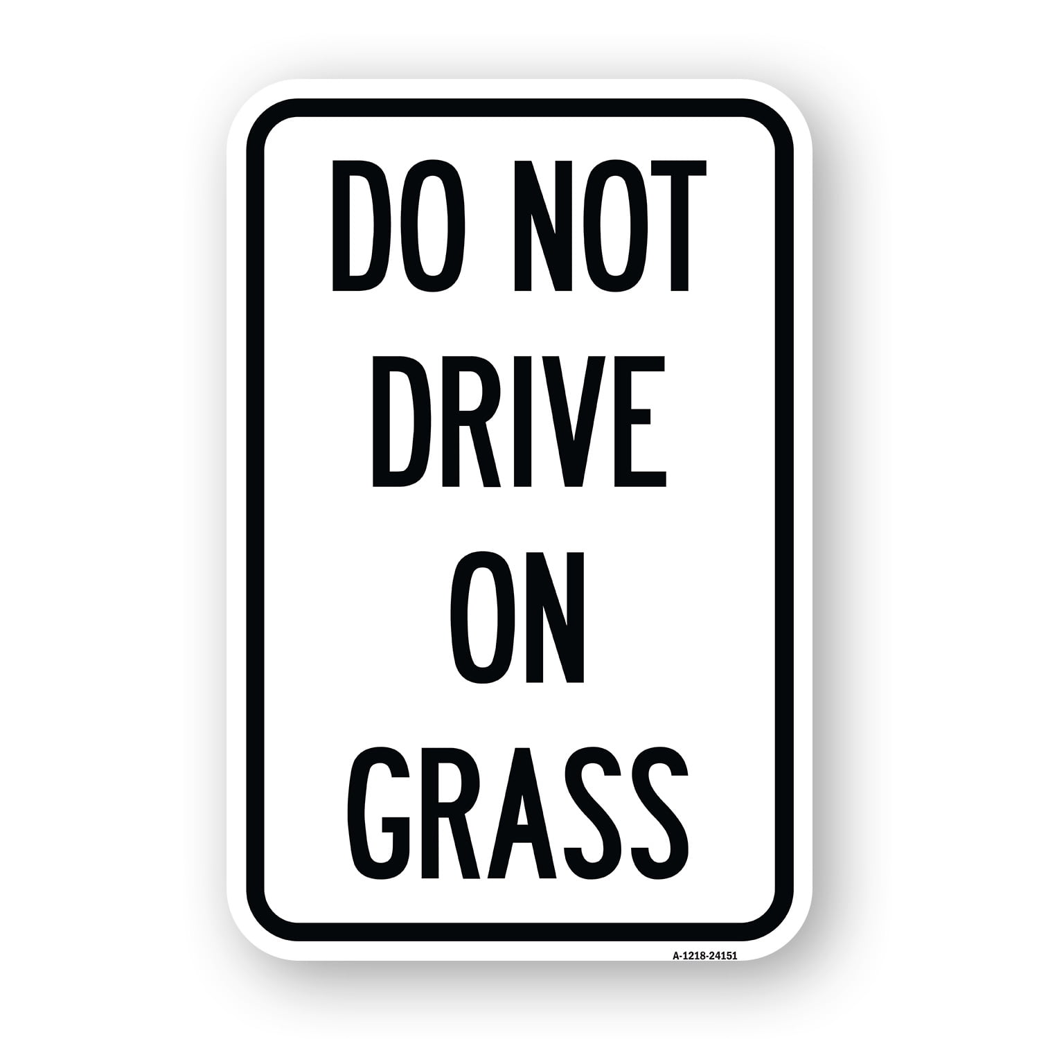 SignMission A-1824-24151 18 x 24 in. Aluminum Sign - Do Not Drive on ...