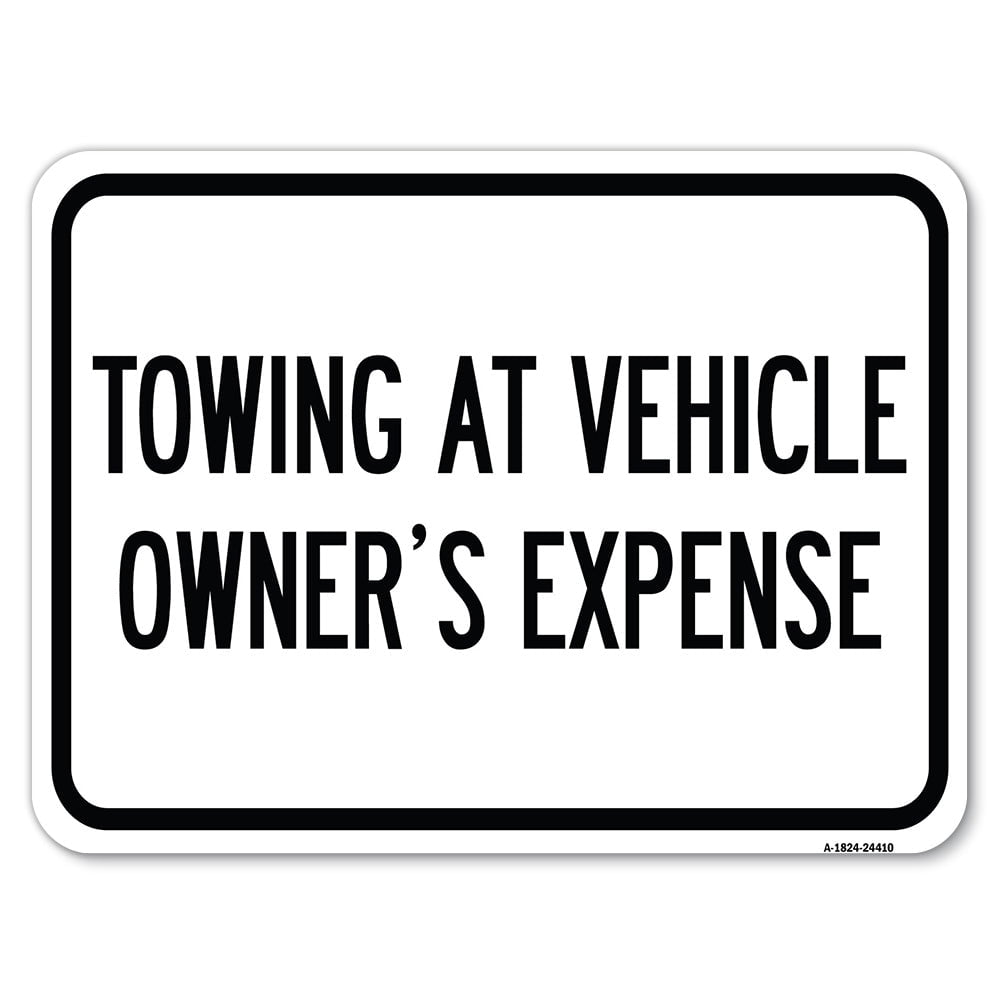 SignMission A-1824-24410 18 x 24 in. Aluminum Sign - Towing At Vehicle ...