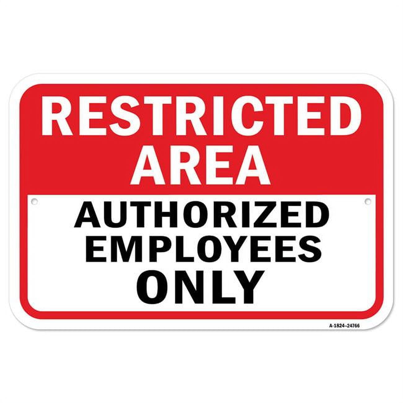 SignMission A-1824-24766 18 x 24 in. Aluminum Sign - Restricted Area ...