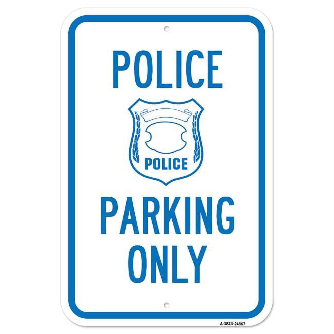SignMission A-1824-24867 18 x 24 in. Aluminum Sign - Police Parking ...