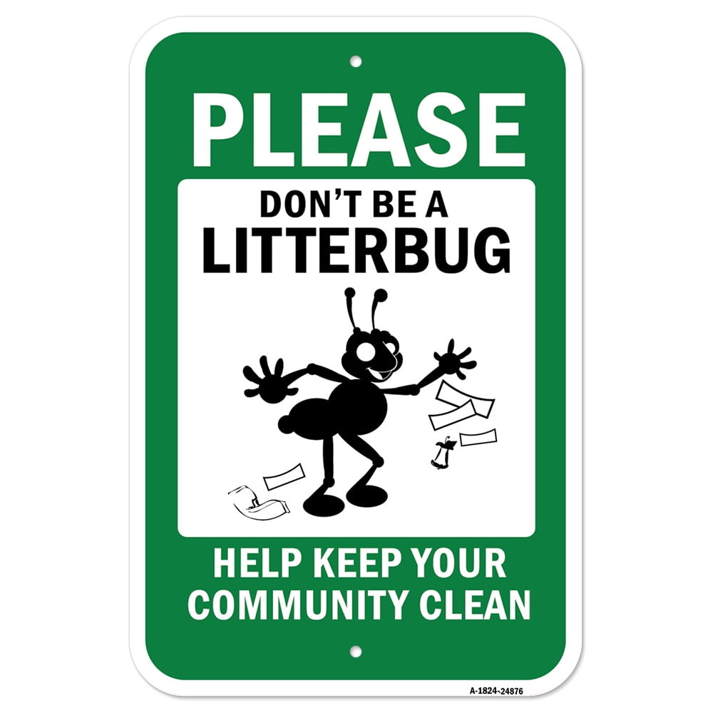 SignMission A-1824-24876 18 x 24 in. Aluminum Sign - Please Dont Litter ...