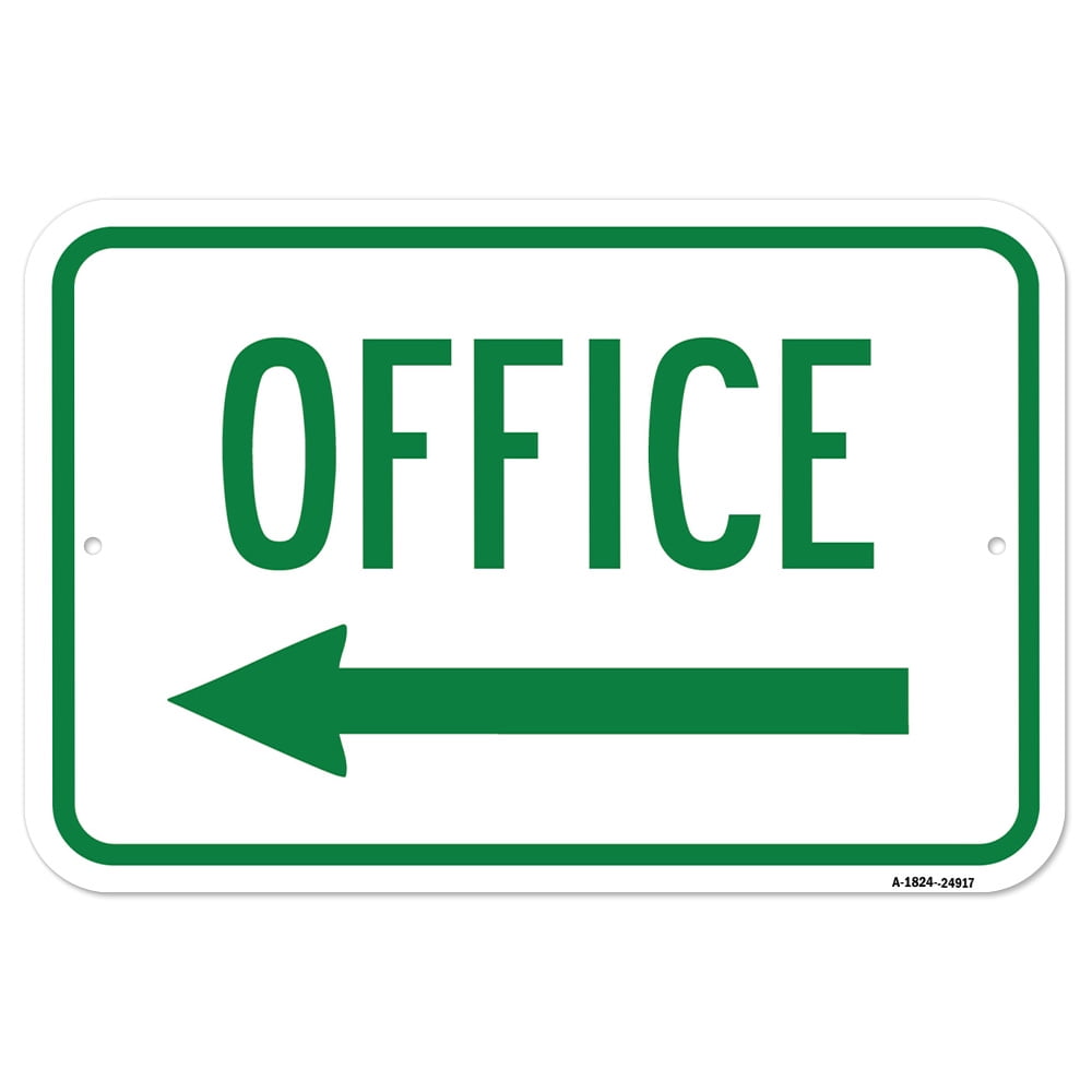 SignMission A-1824-24917 18 x 24 in. Aluminum Sign - Office with Left ...