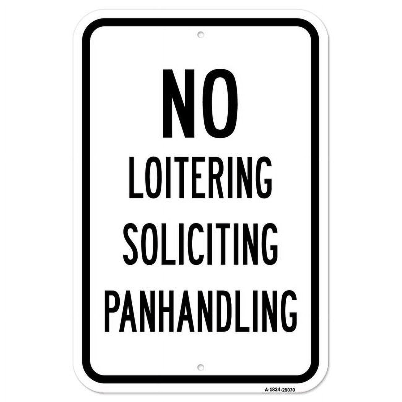 SignMission A-1824-25070 18 x 24 in. Aluminum Sign - No Loitering ...