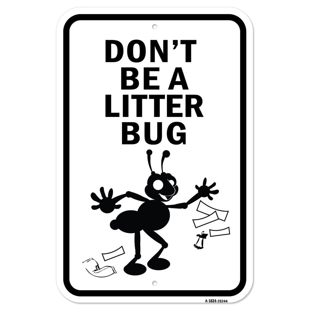 SignMission A-1824-25244 18 x 24 in. Aluminum Sign - Dont Be A ...