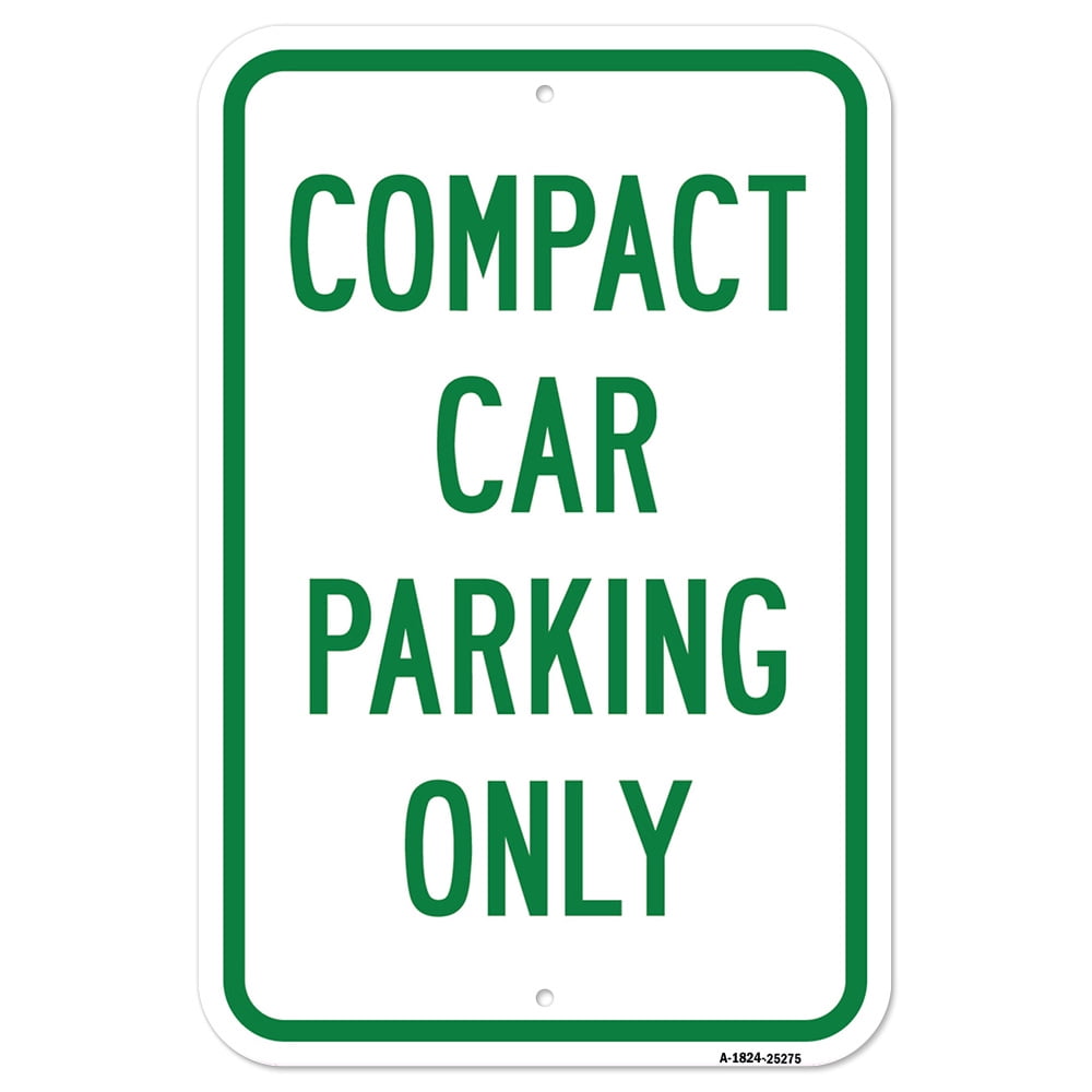 SignMission A-1824-25275 18 x 24 in. Aluminum Sign - Compact Car ...