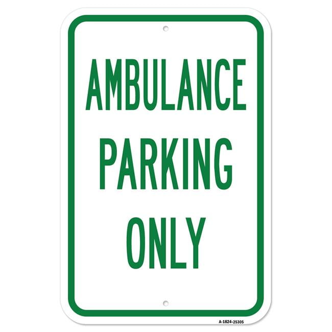SignMission A-1824-25305 18 x 24 in. Aluminum Sign - Ambulance Parking ...