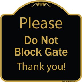 18 x 24 in. Designer Series Sign - Back Out When Safe Do Not Block Gate ...