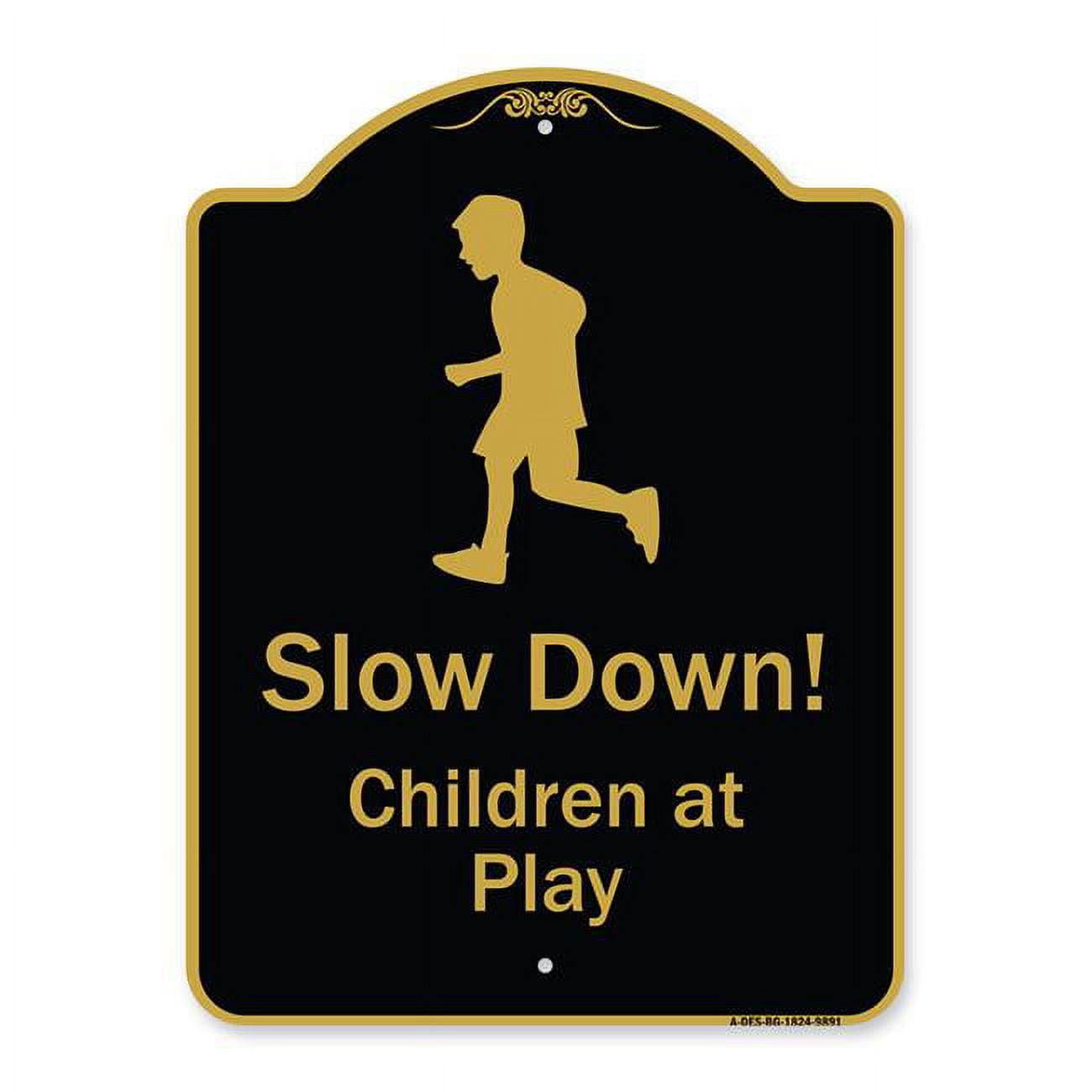 SignMission 18 x 24 in. Designer Series Sign - Slow Down Children At ...