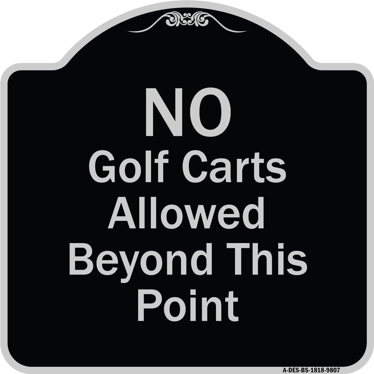 SignMission A-DES-BS-1818-9807 18 x 18 in. Designer Series Sign - No ...