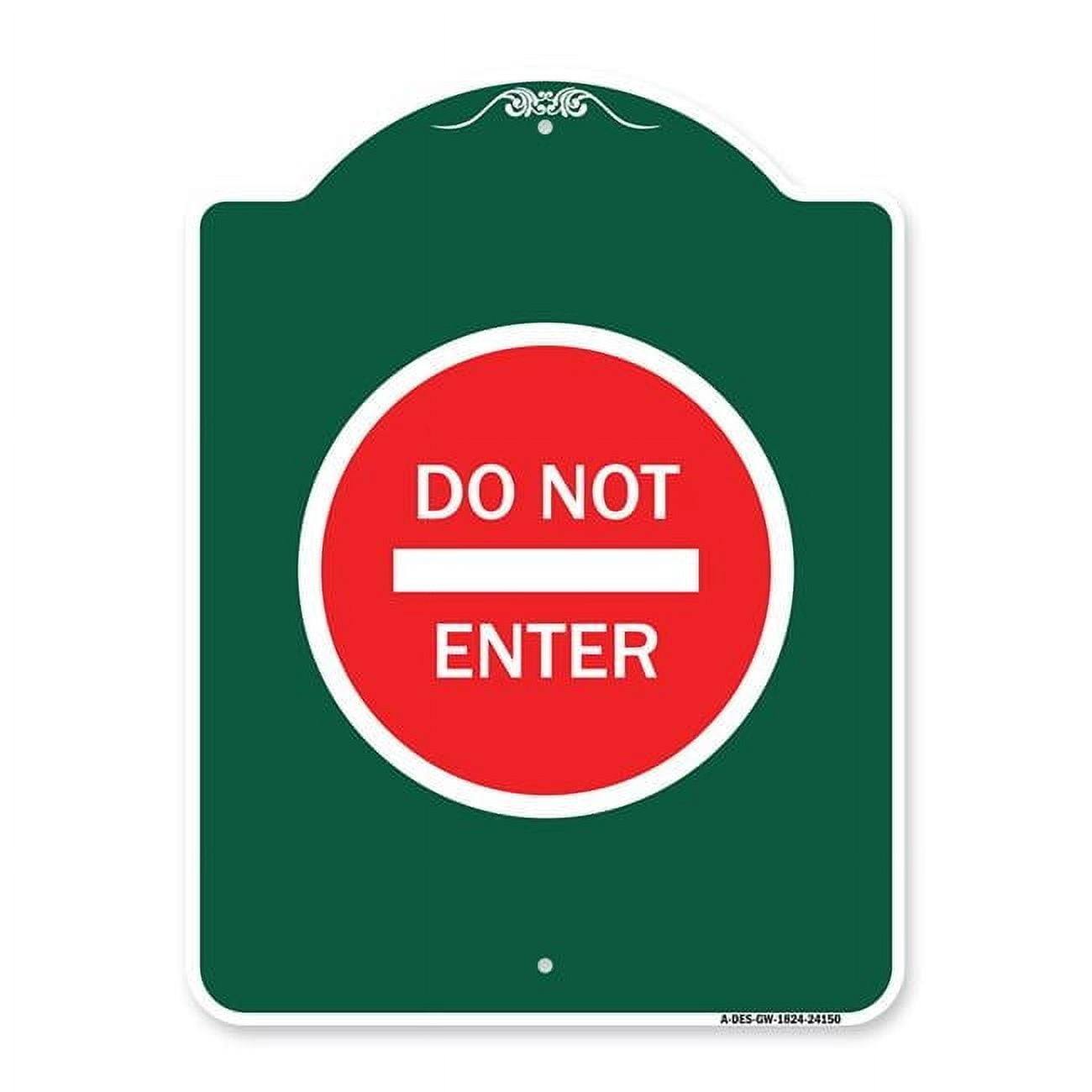 SignMission A-DES-GW-1824-24150 18 x 24 in. Designer Series Sign - Do ...
