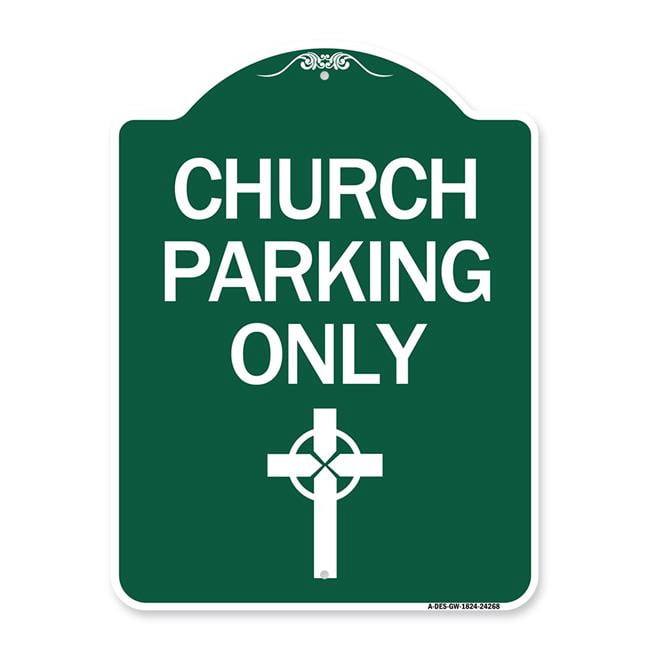 SignMission 18 x 24 in. Designer Series Sign - Church Parking Only with ...