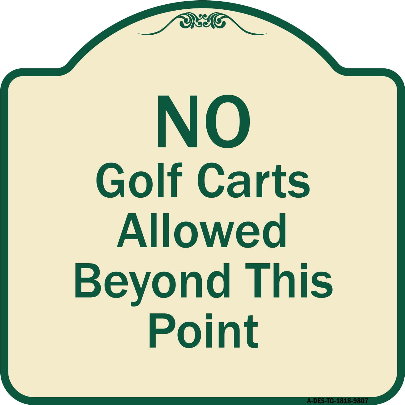 SignMission A-DES-TG-1818-9807 18 x 18 in. Designer Series Sign - No ...