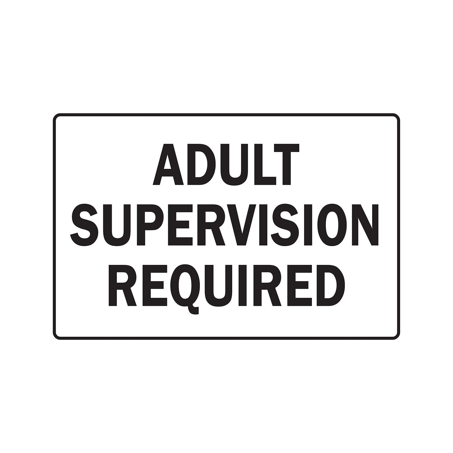 Adult Supervision Required Novelty Aluminum Sign | Indoor/Outdoor ...