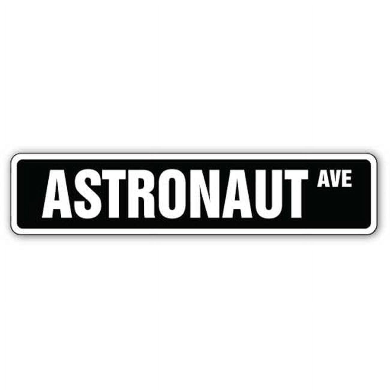 SignMission Astronaut Aluminum Street Sign for Space Shuttle Rocket ...
